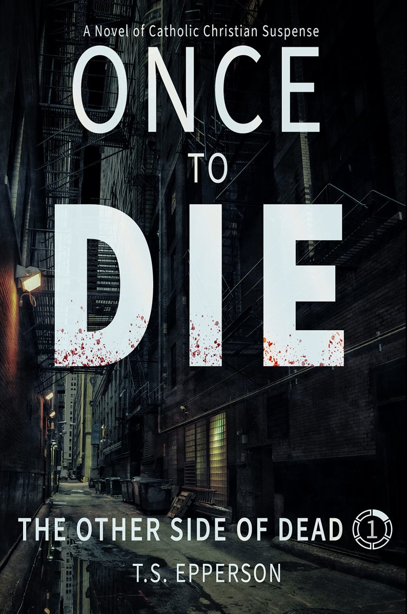 Manuela’s ARC Review of “Once to Die” by T.S. Epperson – Functionally Fictional