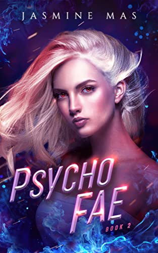 Mariah’s Review of “Psycho Fae” by Jasmine Mas – Functionally Fictional