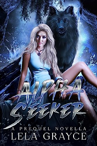 Cait’s Review of “Alpha Seeker” by Lela Grayce – Functionally Fictional