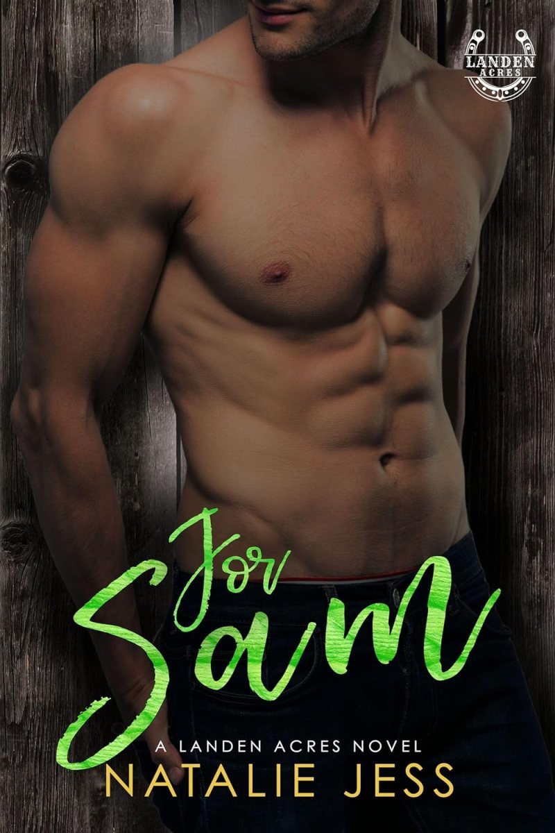 For Sam: A new-girl small town cowboy romance (Landen Acres) – Functionally Fictional